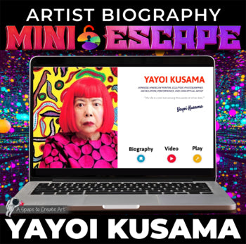 Introduction to Yayoi Kusama Digital Escape Biography - Middle/High Sc ...